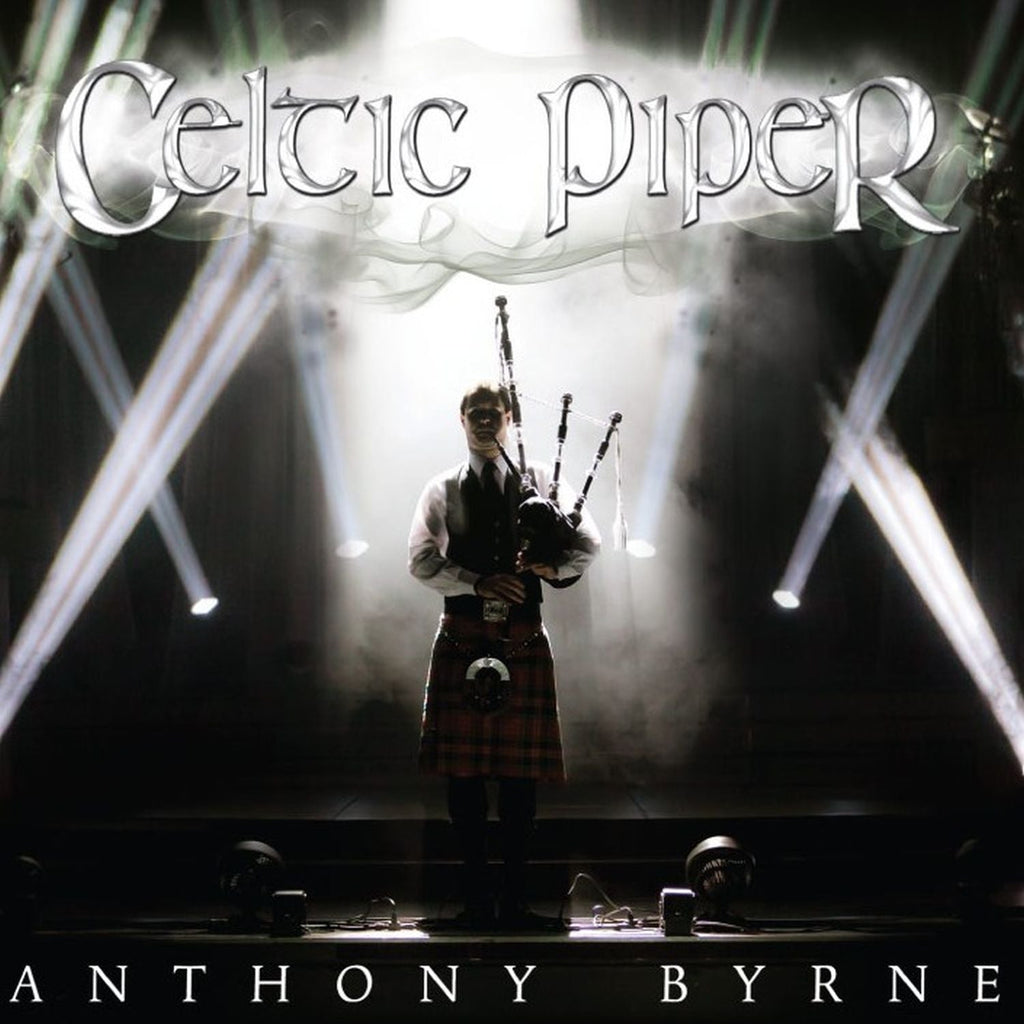 Anthony Byrne - Celtic Piper - Celtic Collections