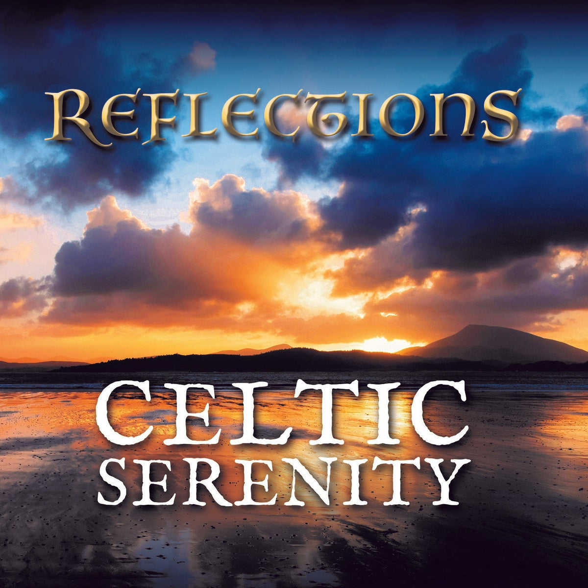 Celtic Serenity - Reflections - Celtic Collections