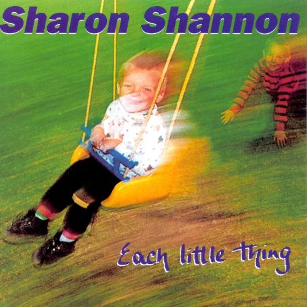 Sharon Shannon - Each Little Thing - Celtic Collections