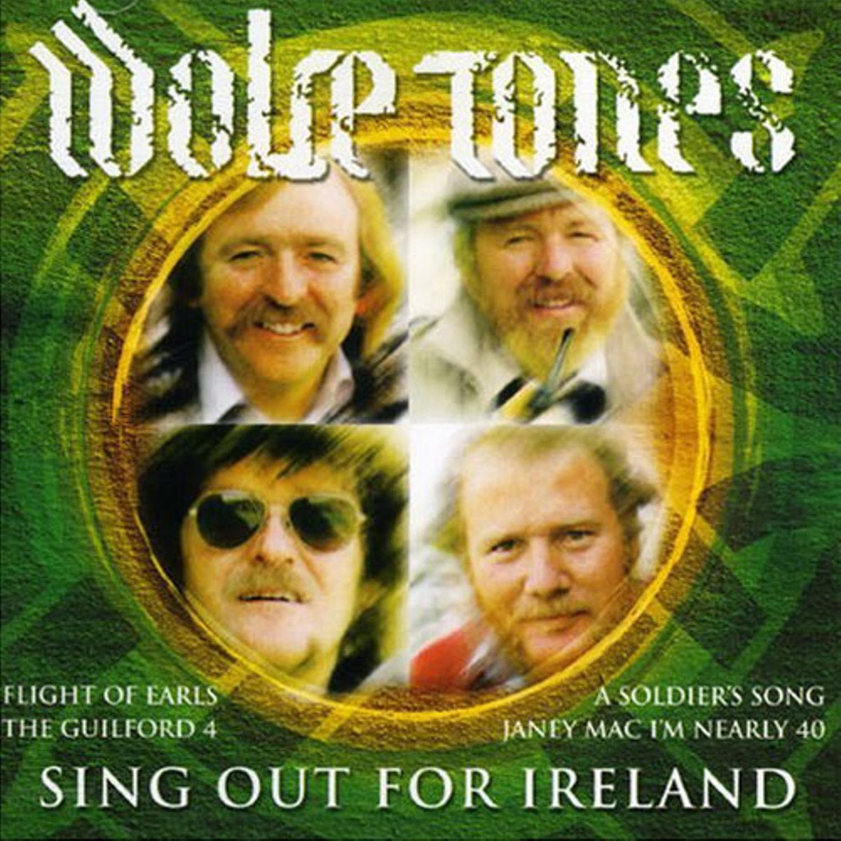 Wolfe Tones - Sing Out For Ireland - Celtic Collections